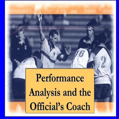 981125 Performance Analysis And The Officials Coach | PPT