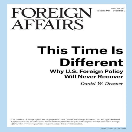 This Time Is Different: Why U.S. Foreign Policy Will Never Recover | PDF