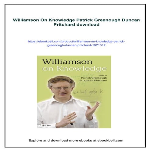 Williamson On Knowledge Patrick Greenough Duncan Pritchard | PDF