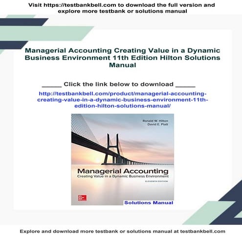 Managerial Accounting Creating Value in a Dynamic Business Environment 11th Edition Hilton ...
