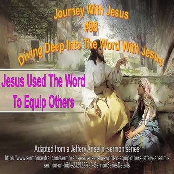 98 Jesus Used The Word to Equip Others | PPT