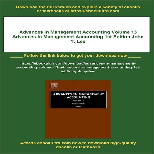 Advances in Management Accounting Volume 13 Advances in Management Accounting 1st Edition John Y ...