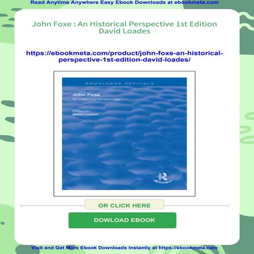 John Foxe : An Historical Perspective 1st Edition David Loades | PDF