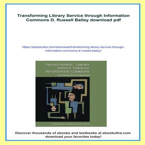 Transforming Library Service through Information Commons D. Russell ...