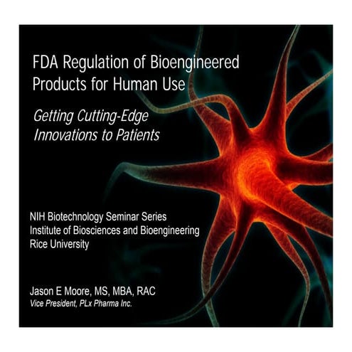 Moore_FDA Reg of BioEng Products (Rice)(LI) | PPT