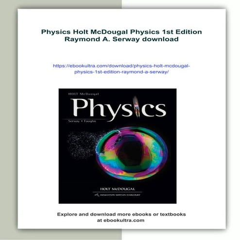 Physics Holt McDougal Physics 1st Edition Raymond A. Serway | PDF