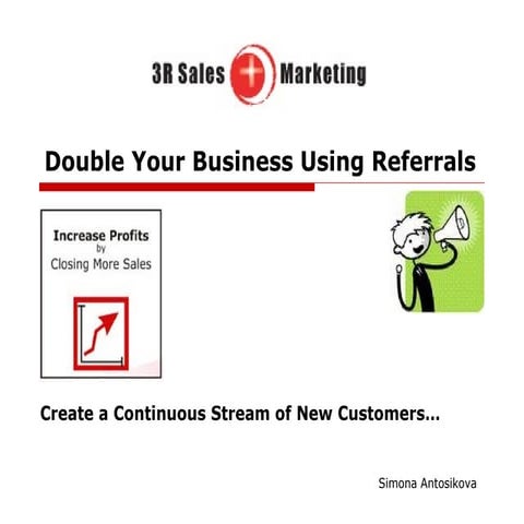 Double Your Business Using Referrals | PPT