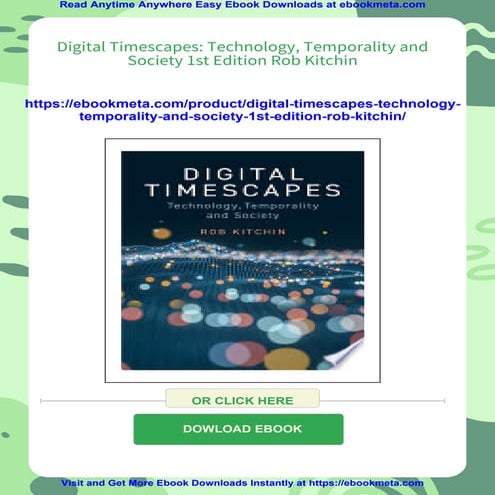 Digital Timescapes: Technology, Temporality and Society 1st Edition Rob Kitchin | PDF