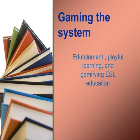 Gaming the system | PPT