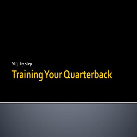 Training Your Quarterback | PPT