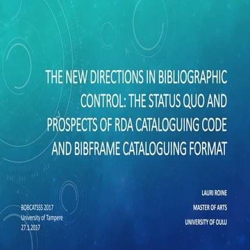 Lauri Roine - New directions in bibliographic control - BOBCATSSS 2017 ...