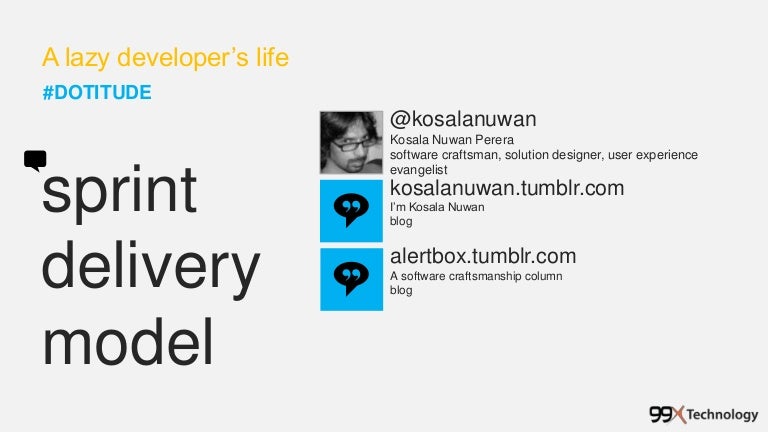 Emphasis on sprint delivery model with Feature Crews