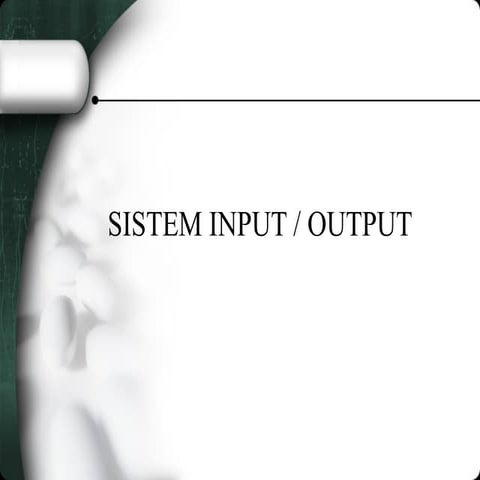 SISTEM INPUT OUTPUT DEVICE MATERI SMP.ppt