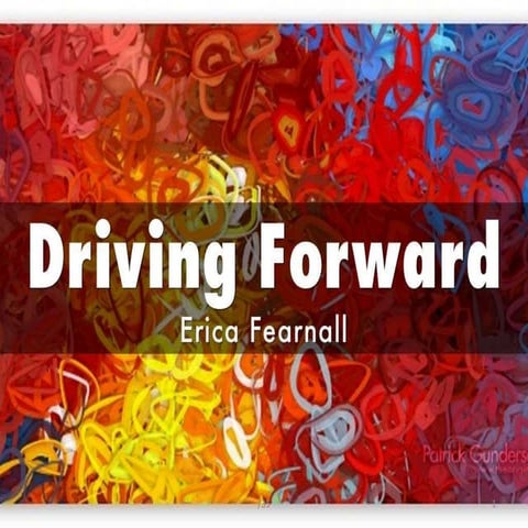DRIVING FORWARD- FINAL PRESENTATION | PPT