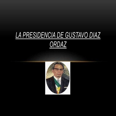 Gustavo díaz-ordaz-1 | PPTX