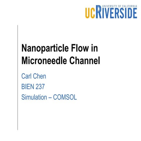 COMSOL - Nanoparticle Flow in Microneedle Channel | PPTX