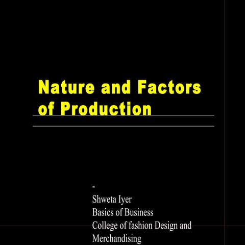 Basics of business nature and factors of production4 | PPT