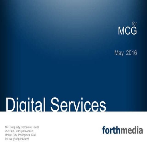 Forthmedia Digital Services - 2016 05 - MCG | PPT