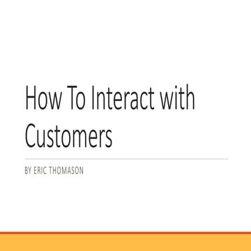 How To Interact with Customers | PPT