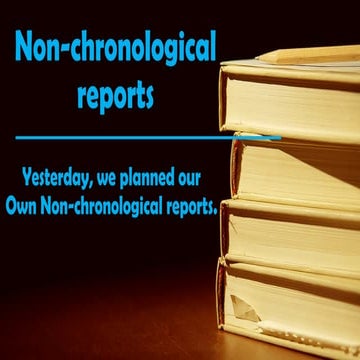 How to Write Engaging Non-Chronological Reports: A Step-by-Step Guide ...