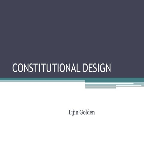 Ch 3 constitutional design- new | PPTX