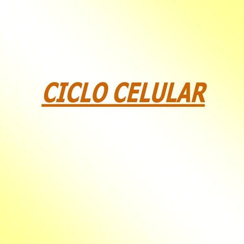 ciclo celular EDGAR TAPIA | PPTX