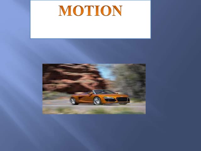 Motion Class 9 | PPTX