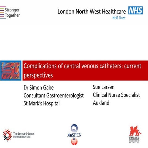 Complications of Central Venous Catheters: current perspectives | PPTX