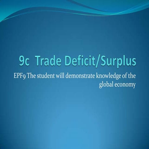 9c trade deficit surplus | PPTX