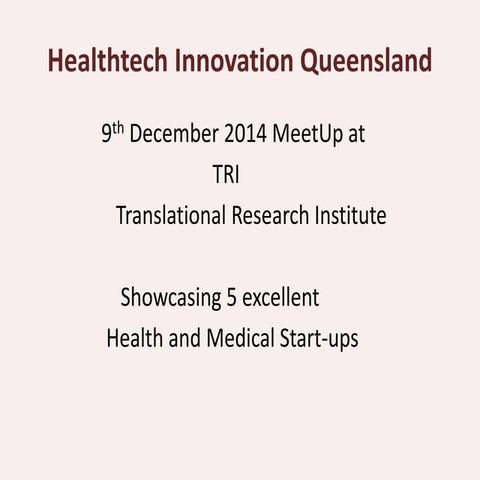 Healthtech Innovation QLD 9 Dec14 event | PPT