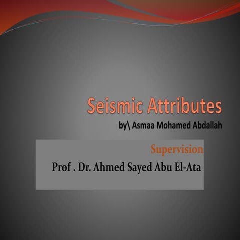 Seismic Attributes | PPTX