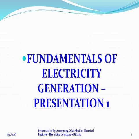 Fundamentals of Electricity Generation, Presentation 1 | PPTX