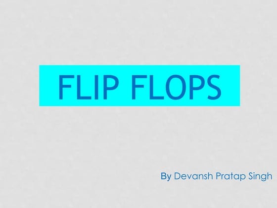 Flip-Flop || Digital Electronics | PPT | Consumer Electronics | Technology & Computing