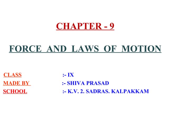 force and laws of motion class 9 | PPT