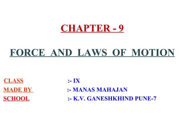 force and laws of motion class 9 | PPT