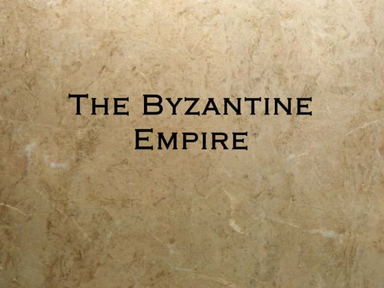 The Byzantine Empire | PPT