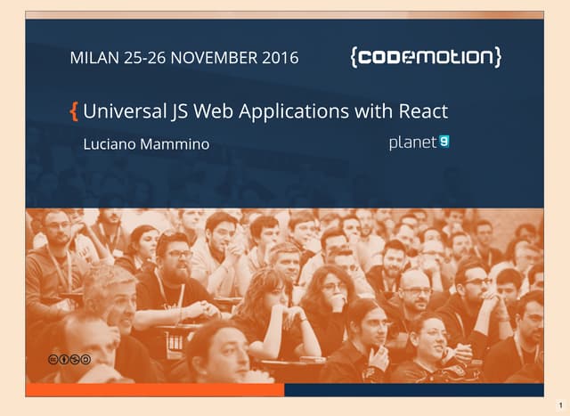 Universal JavaScript Web Applications with React - Luciano Mammino ... Universal JavaScript Web Applications with React - Luciano Mammino ...