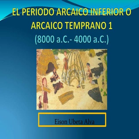 Línea de tiempo del periodo precerámico, lítico y arcaico | PDF