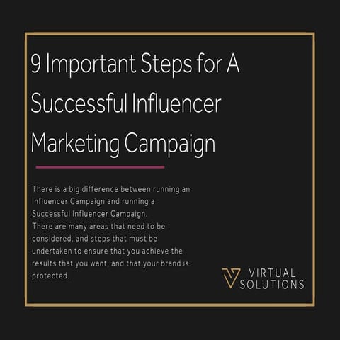 9 Important Steps For A Successful Influencer Marketing Campaign | PPT