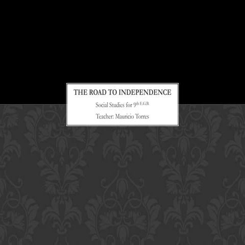 The Road to Independence | PPTX