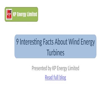 9 Interesting Facts About Wind Energy & Turbines | PPTX