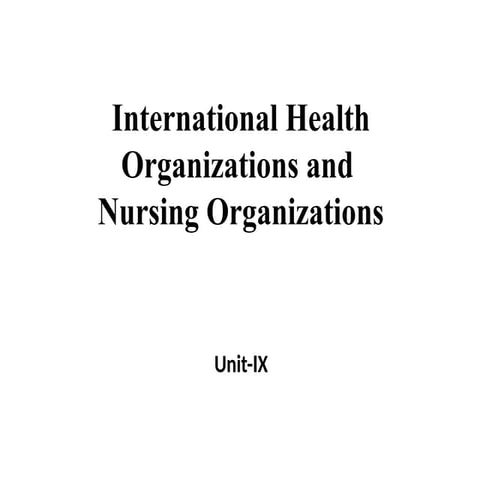9 International Nursing Organizations unit.IX.pptx