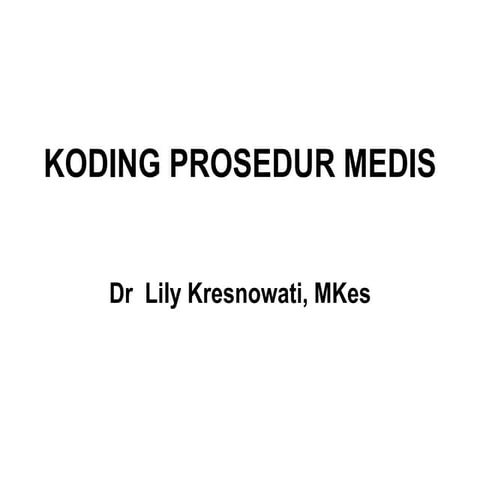 (9) koding prosedur medis | PPTX