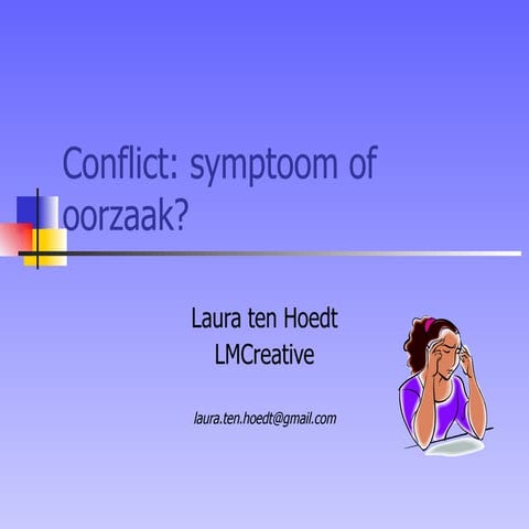 [9] Laura Ten Hoedt Conflict Symptoom Of Oorzaak | PPT