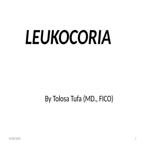 9 pediatric opththalmology leukocoria tt.pptx