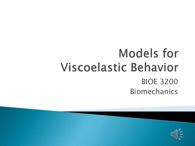 9 Models For Viscoelastic Behavior