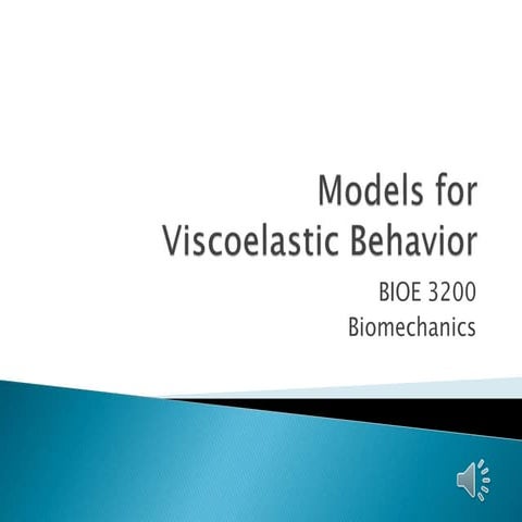9 Models for viscoelastic behavior | PPTX