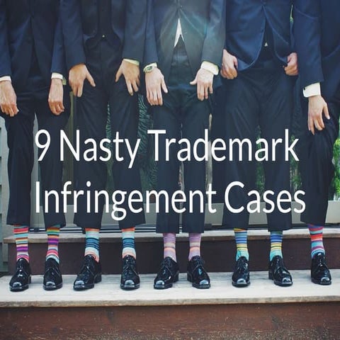 9 Nasty Trademark Infringement Cases and How To Avoid Them! | PDF