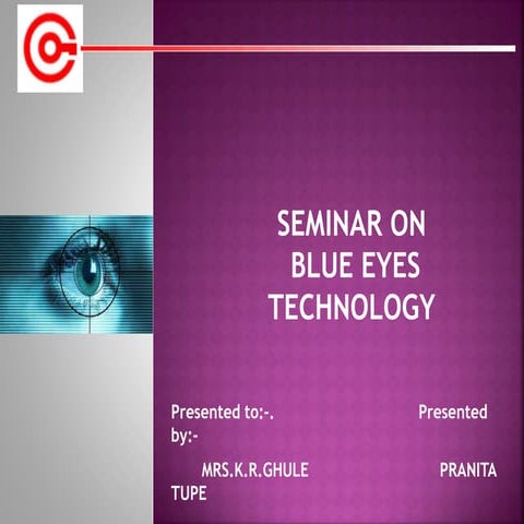 Blue eyes seminar report | DOC