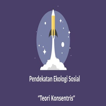 9 Pendekatan Ekologi Sosial Teori Konsentris.pptx